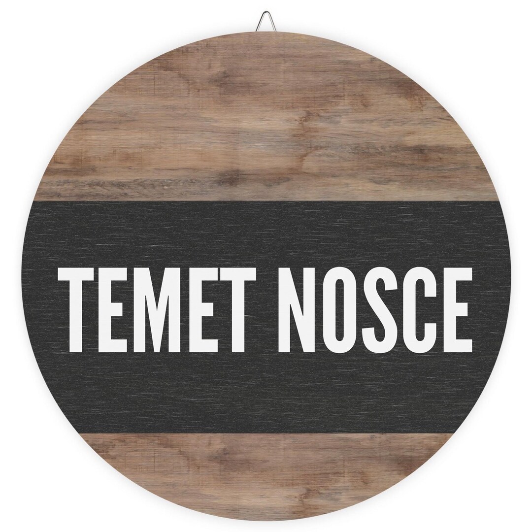Temet Nosce Sign - Know Thyself Latin Wood Wood Front Door Hanger ...