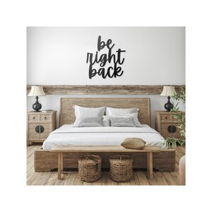 Be Right Back Metal Sign Word Wall Art Be Right Back Script Word Art ...