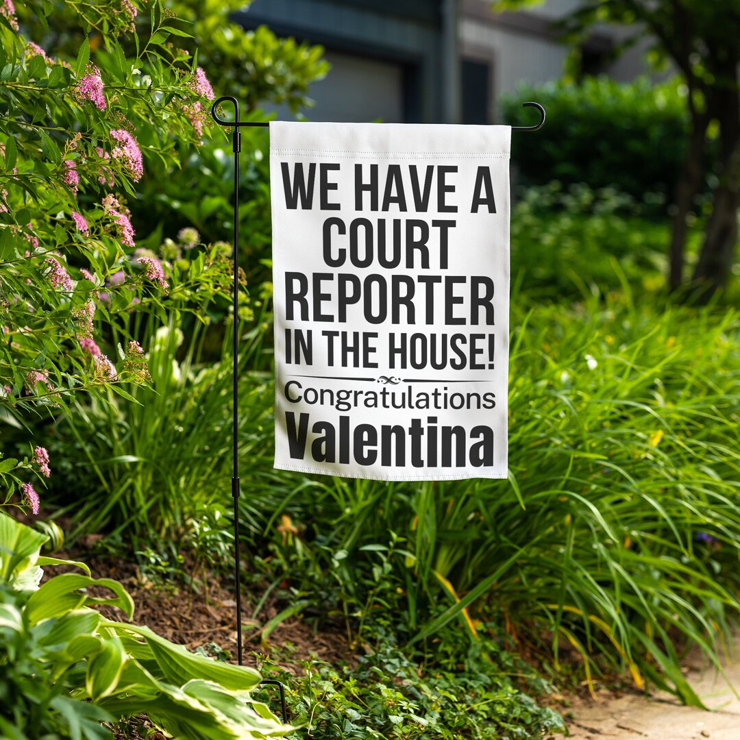 Court Reporter Reporting Graduation Gifts, Funny Garden Flag Birthday ...