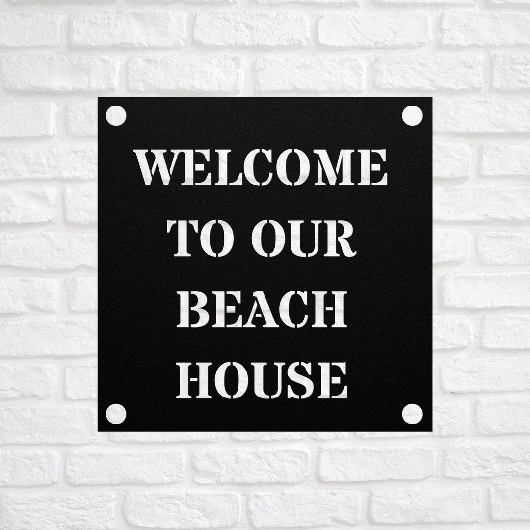 Welcome to Our Beach House Metal Sign, Farmhouse Wall Decor, Modern ...