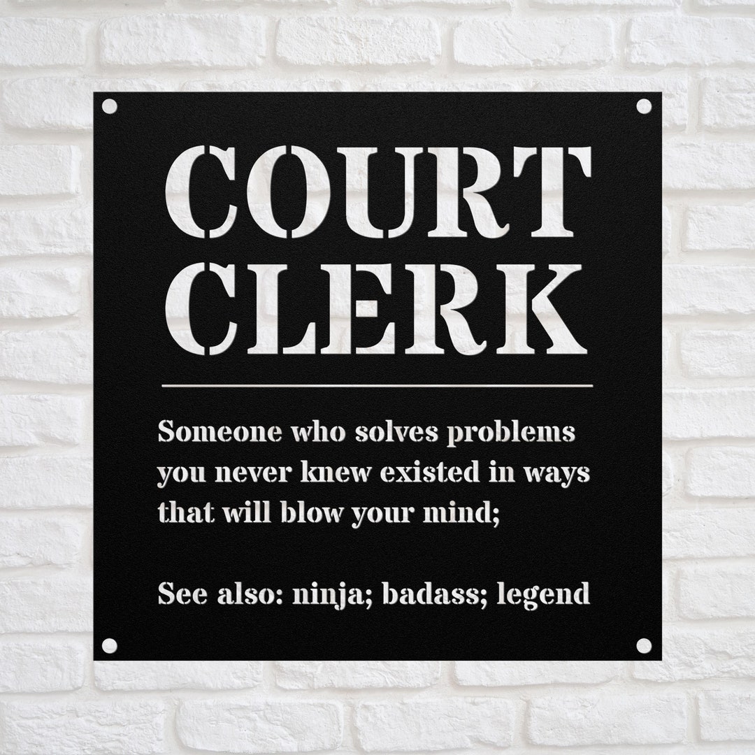 Funny COURT CLERK Gift Metal Sign for Men and Women L for Birthday ...