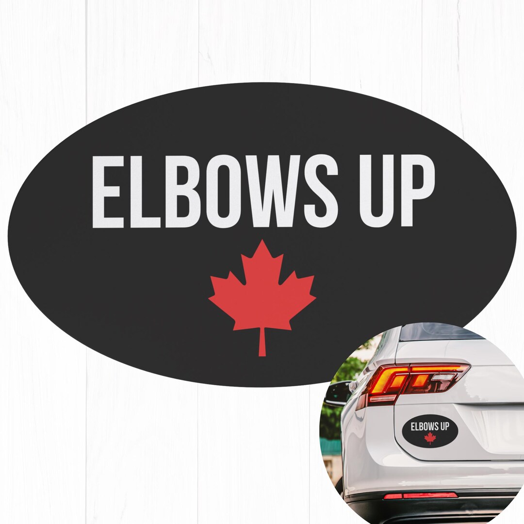 Elbows up Canada Car Magnet Bumper Never Mistake Kindness for Weakness ...