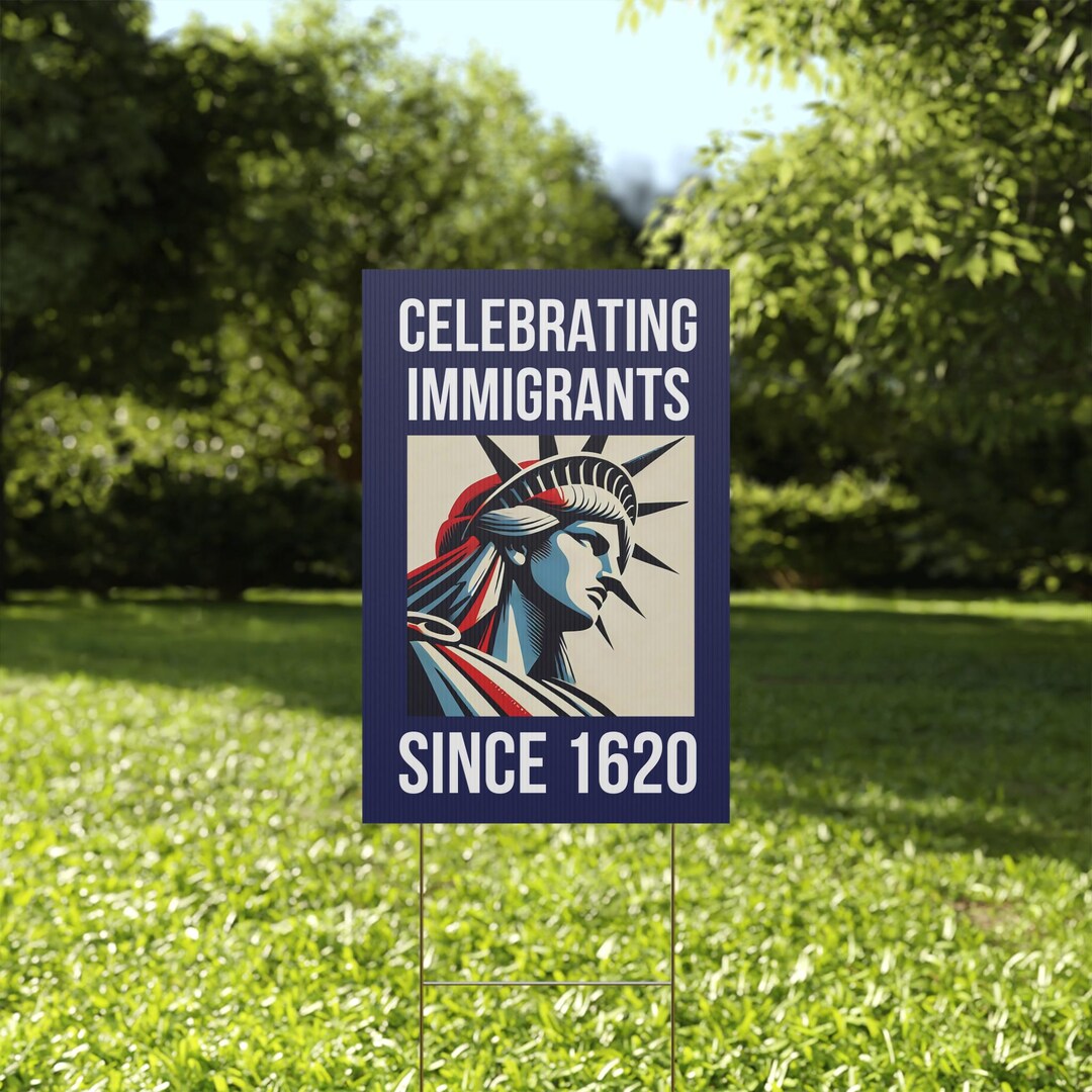 Celebrating Immigrants Yard Sign Anti Trump Sign Abolish Ice Pro ...