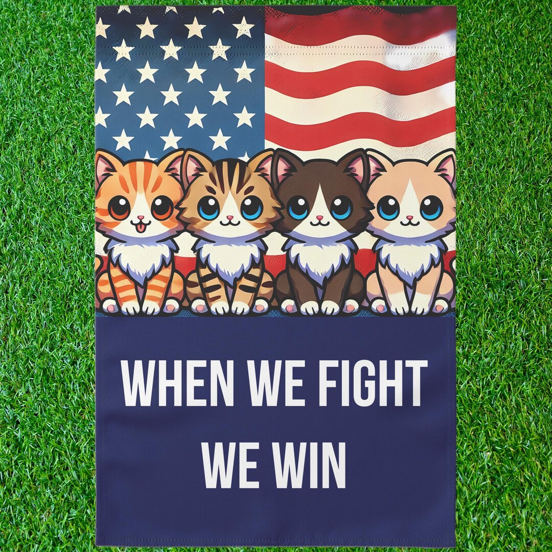 When We Fight We Win Garden Flag, Cat Lady Kamala Harris Yard Sign ...