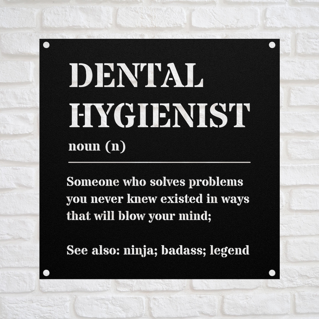 Funny Dental Hygienist Gift Metal Sign for Women and Men, for Birthday ...