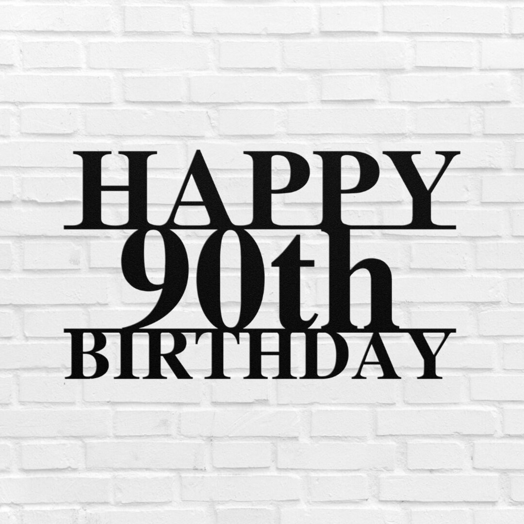 Happy 90th Birthday Metal Sign Wall Art Decor Gift Ninetieth Birthday ...