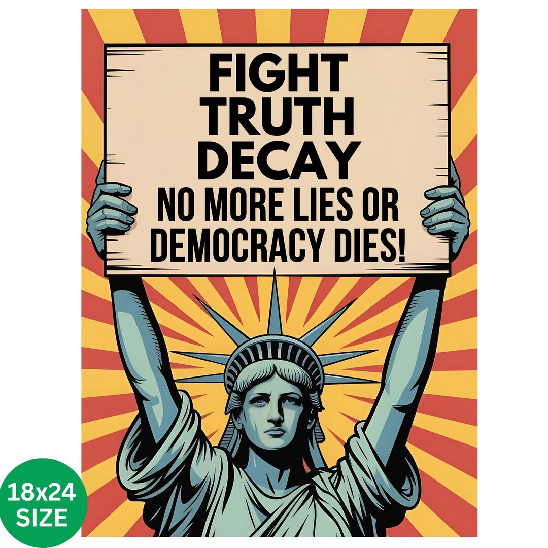 Fight Truth Decay Protest Poster Anti Trump No Kings Sign Protest Sign ...