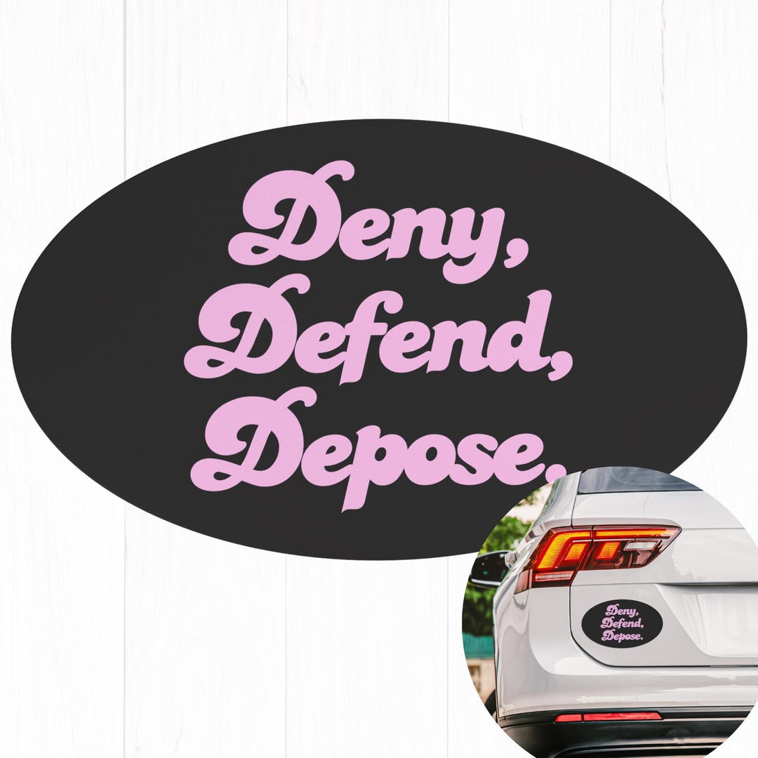 Deny Defend Depose Car Magnet Bumper, Anti Capitalism Social Justice ...