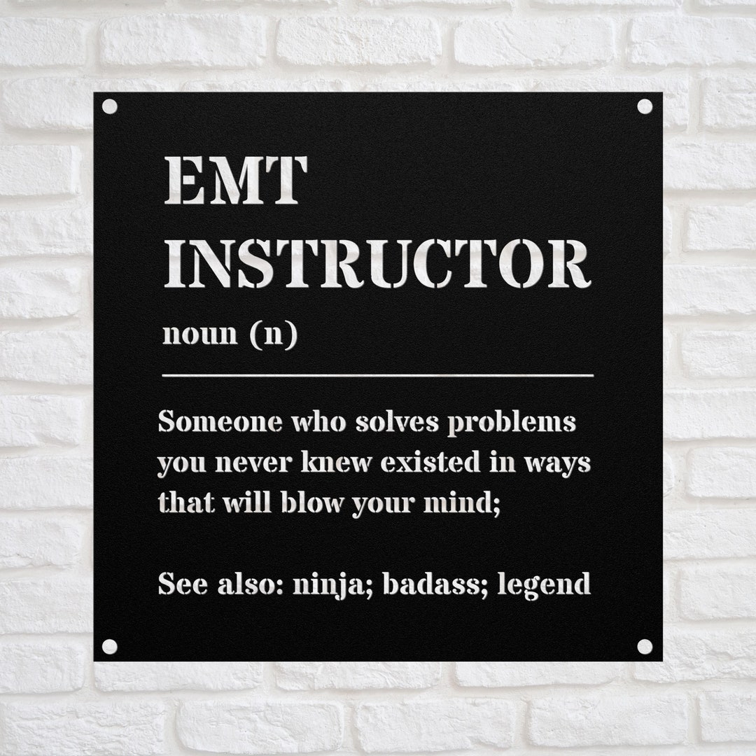 Best EMT Instructor Gift Metal Sign for Women and Men, for Birthday ...