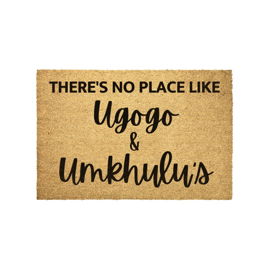 Zulu Grandparents Doormat Personalized There's No Place Like Ugogo ...