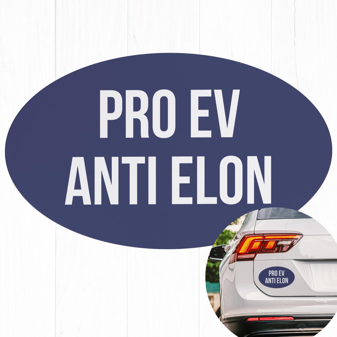 Pro EV Anti Elon Anti Elon Car Magnet Bumper Regret Eco Not Elon Sucks ...