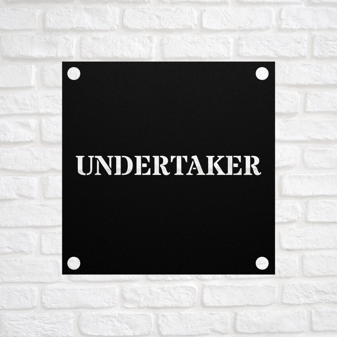 Undertaker Metal Sign Wall Art Plaque Front Door Hanger Home Decor ...