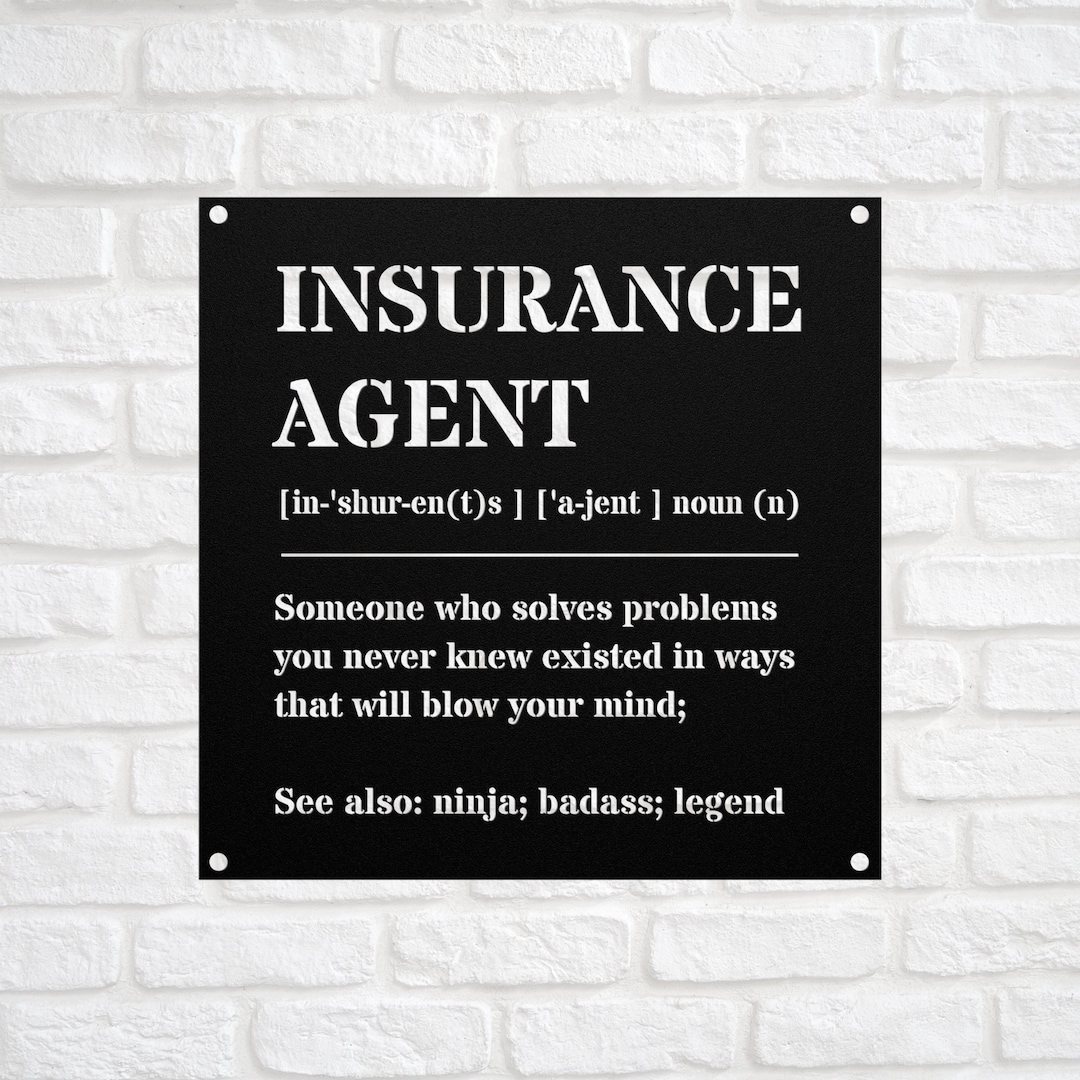Funny INSURANCE AGENT Gift Metal Sign for Men and Women, for Birthday ...