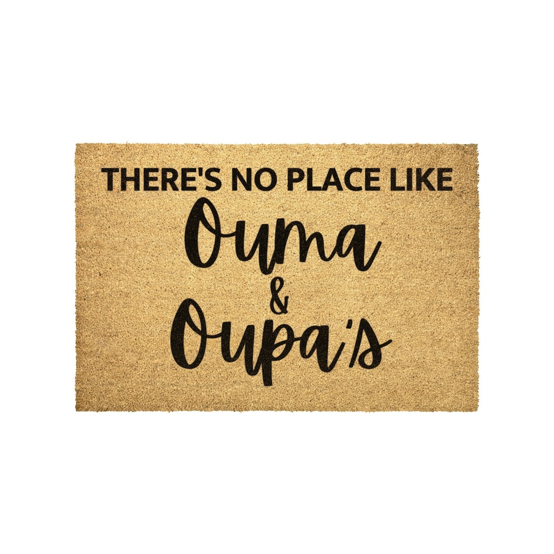 Afrikaans Grandparents Doormat Personalized There's No Place Like Ouma ...