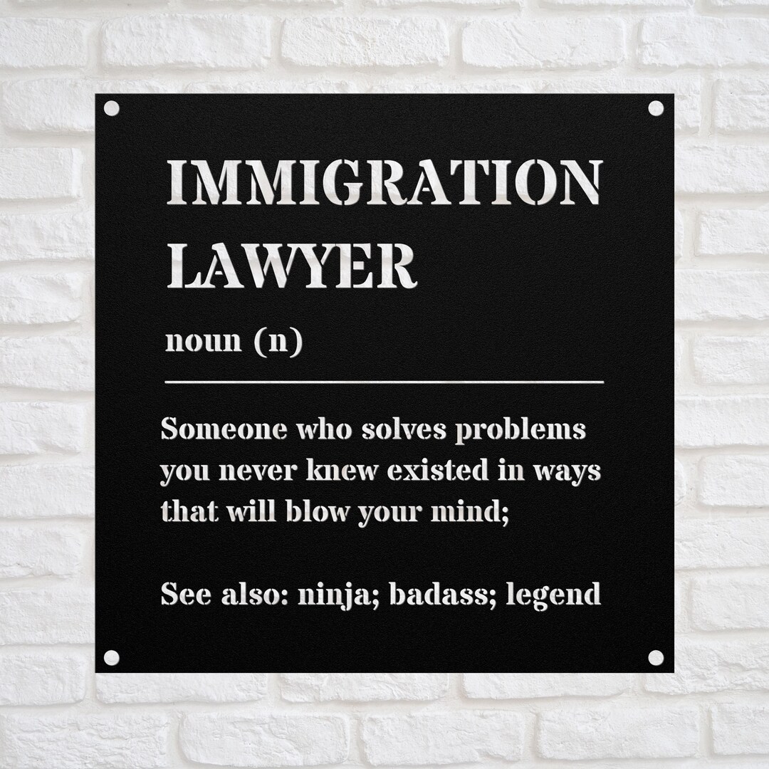 Funny IMMIGRATION LAWYER Gift Metal Sign for Women and Men, for ...