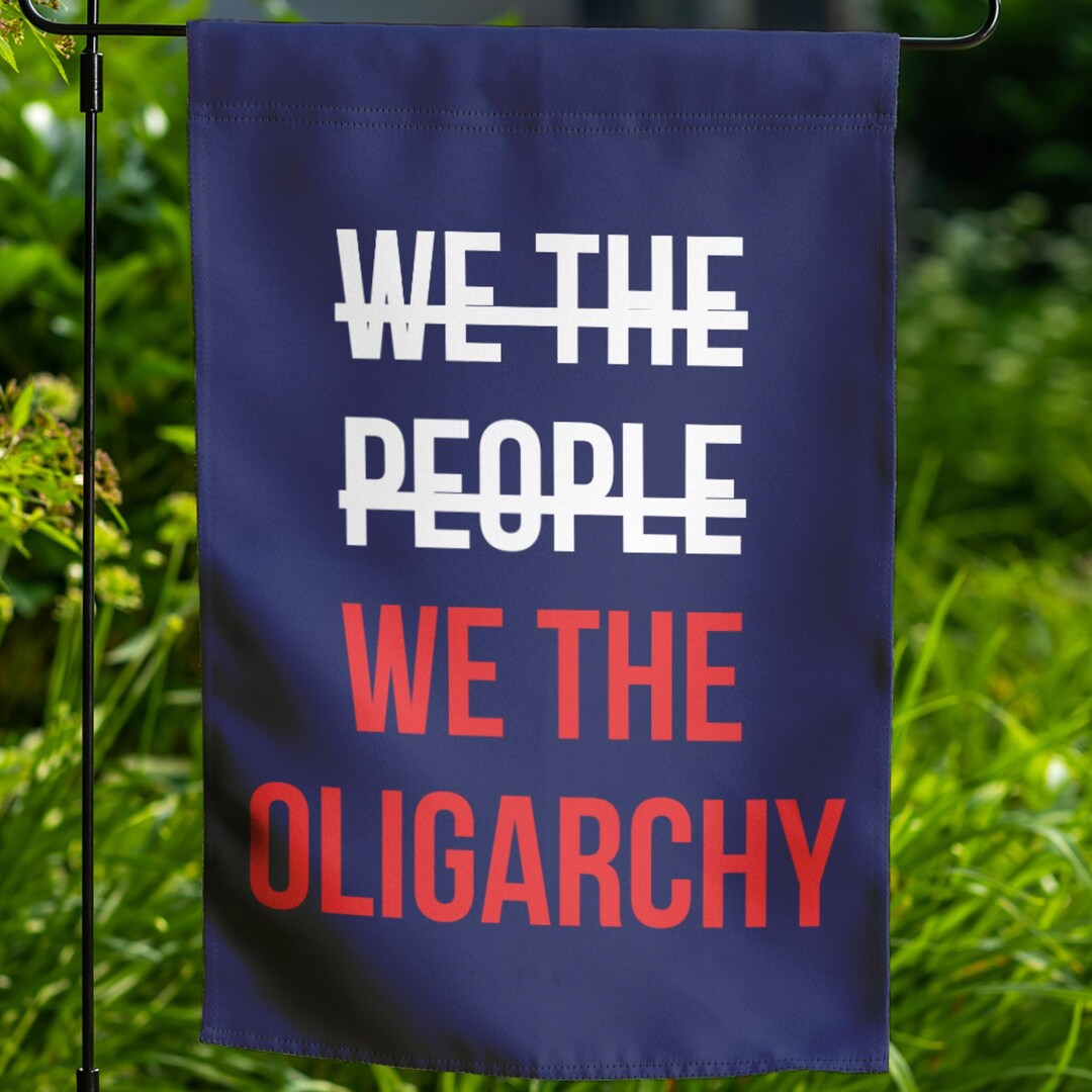 We the People Anti Oligarchy Garden Flag/banner Flag, Progressive ...