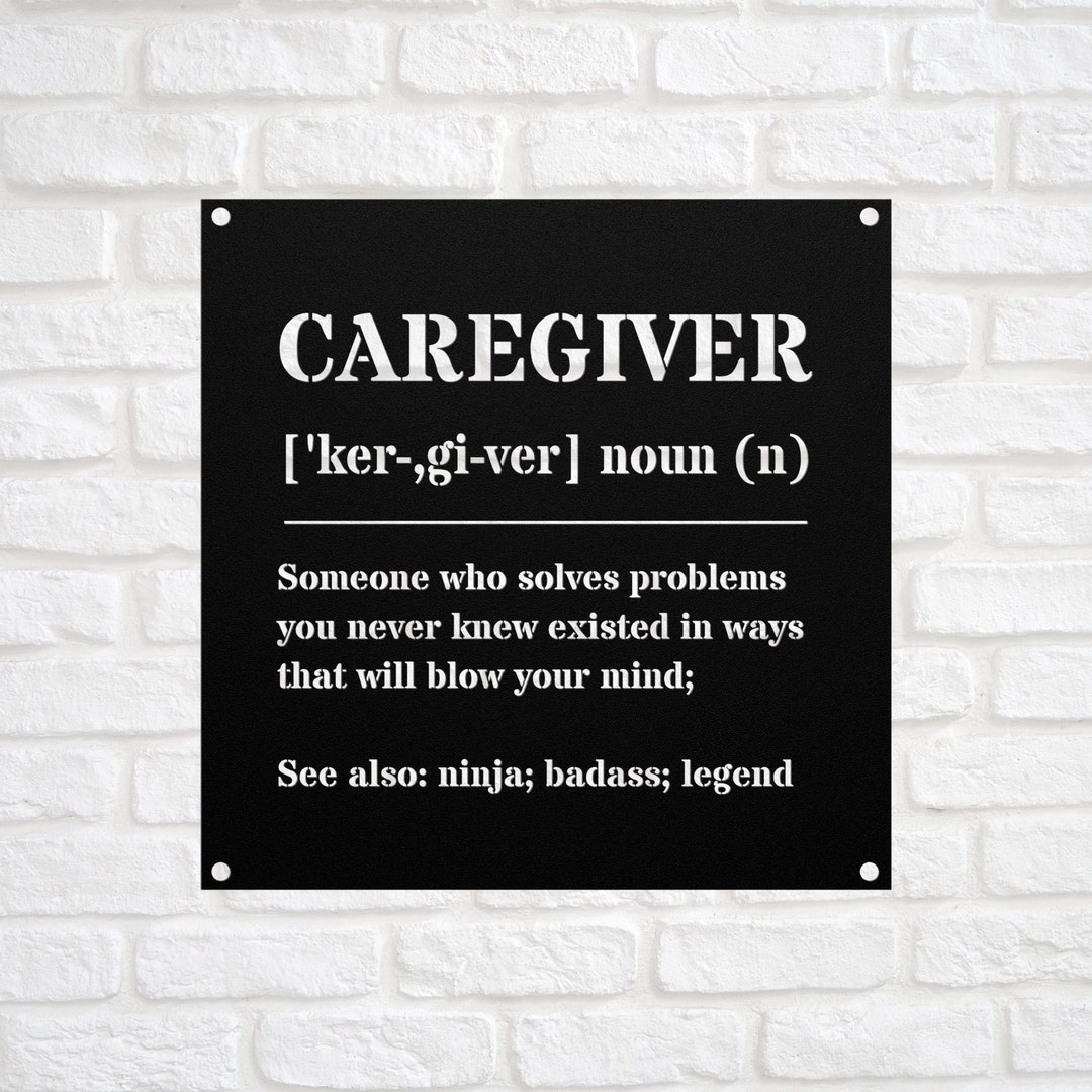 Caregiver Gift Metal Sign Birthday, Appreciation, Christmas Gifts Sign ...