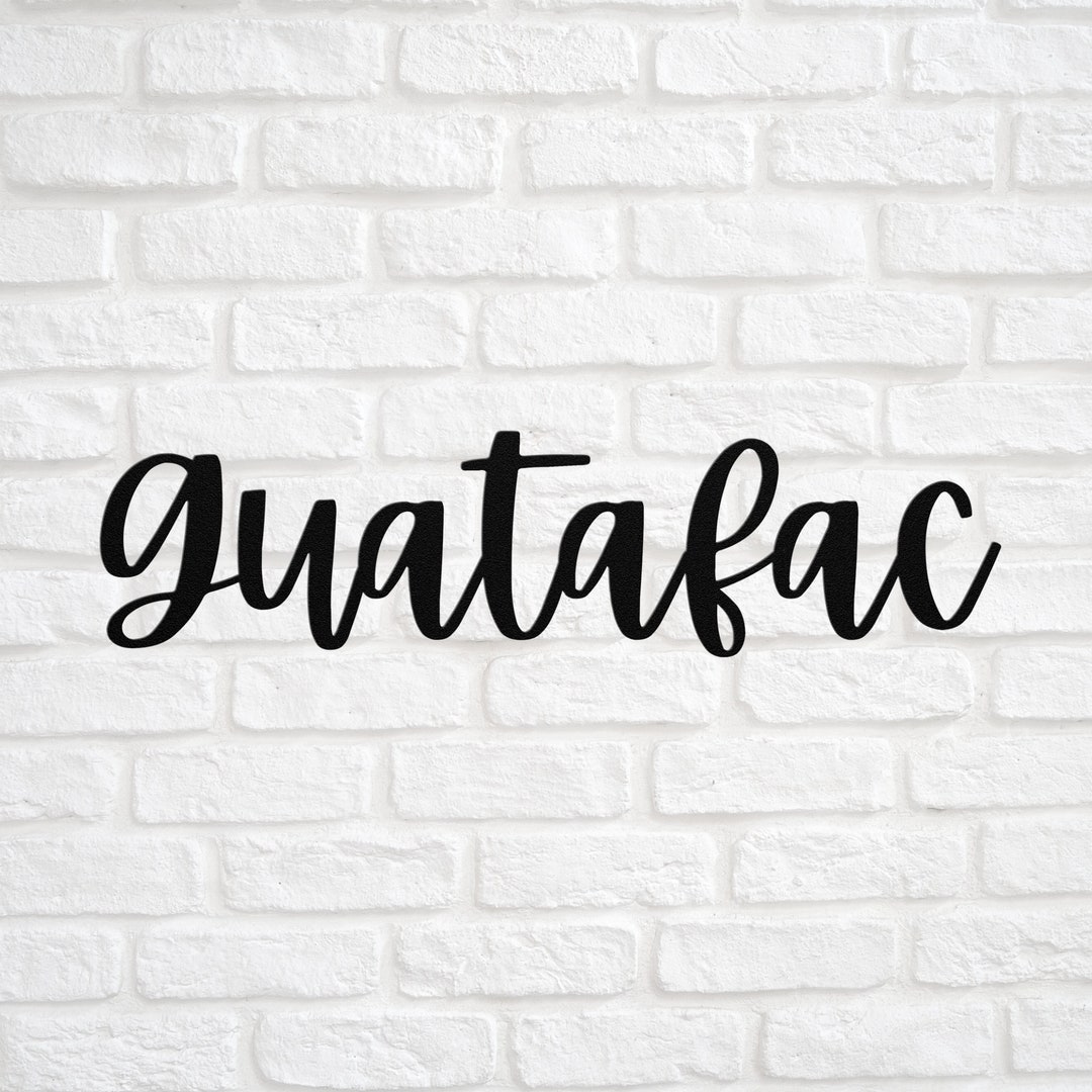 Guatafac Metal Sign, Funny Spanish Sign, Latina Home Decor, Chicana ...