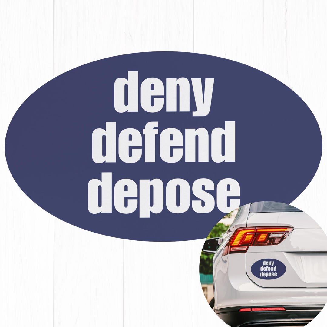 Deny Defend Depose Car Magnet Bumper, Cute Activist, Out of Network ...
