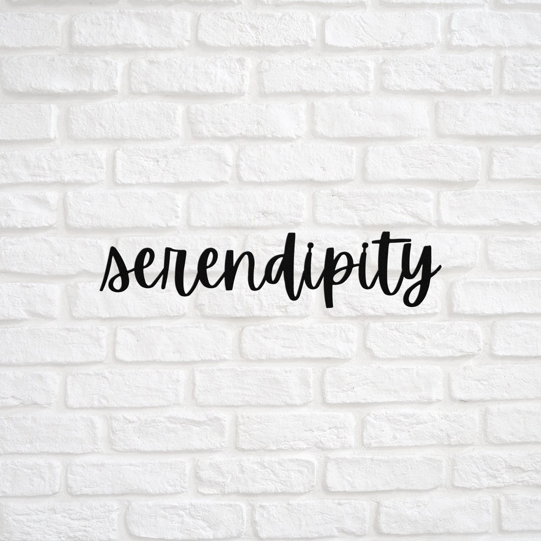 Serendipity Sign Serendipity Metal Quote, Nordic Wall Art, Serendipity ...