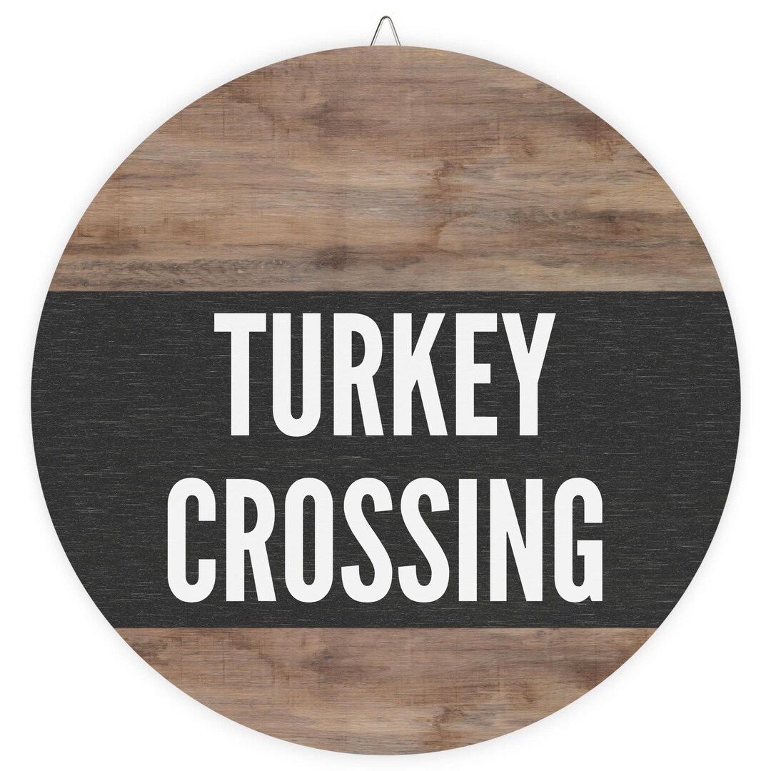 Turkey Crossing Sign - Wood Indoor or Outdoor Wall Art Welcome Sign ...