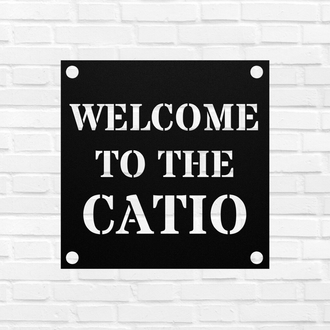 Welcome to the Catio Sign, Funny Metal Sign, Street Sign or Door Name ...