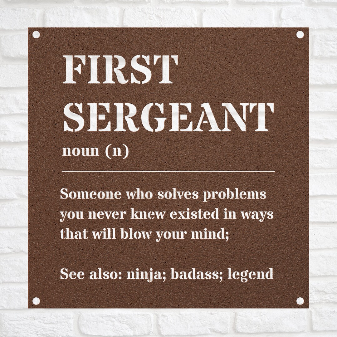 Funny FIRST SERGEANT Gift Metal Sign for Men and Women L for Birthday ...