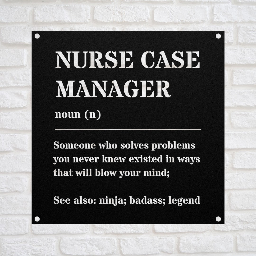 Funny Nurse Case Manager Gift Metal Sign for Men and Women L for ...