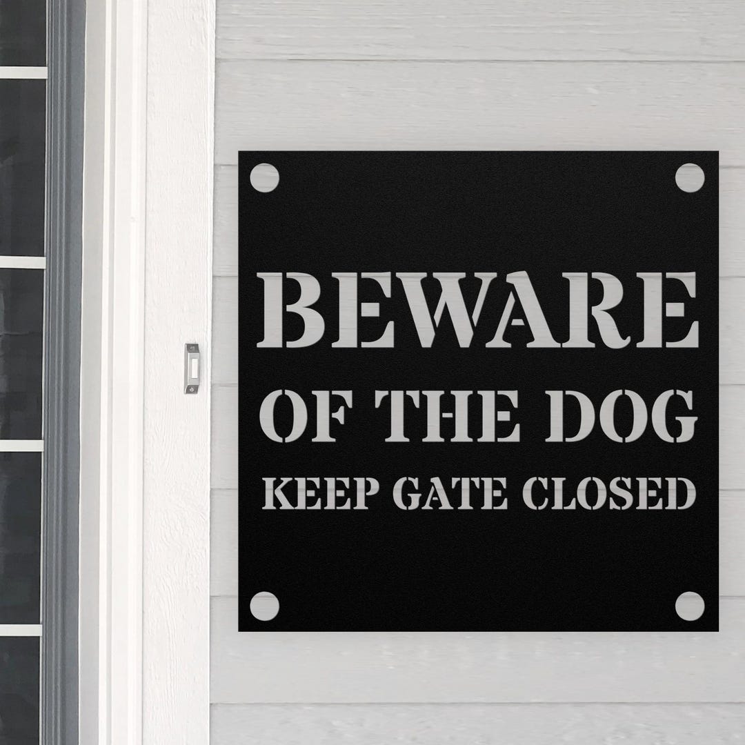 Beware of the Dog Keep Gate Closed Funny Farmhouse Metal Sign ...