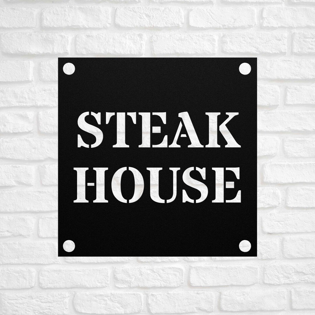 Steak House Metal Sign, Metal or Wall Art Sign, Contemporary Farmhouse ...