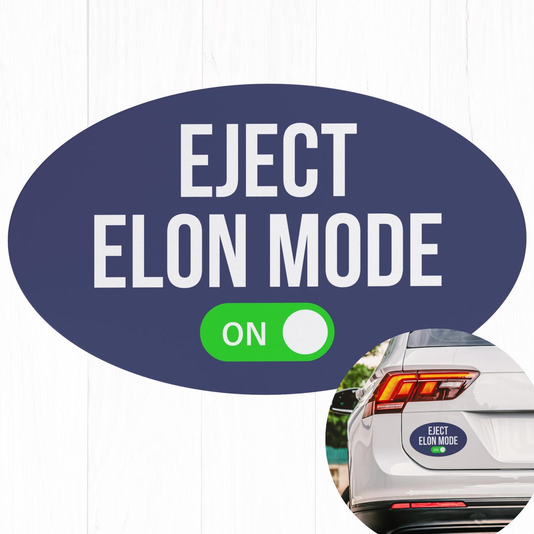 Eject Elon Mode Anti Elon Car Magnet Bumper Regret Sucks Deport Elon ...