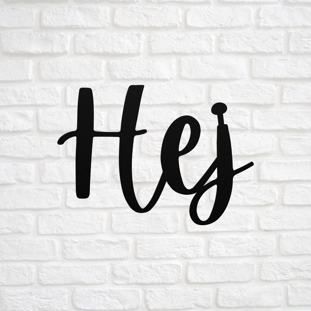Hej Sign Swedish Hi Svensk Sverige Sign Metal Word Gift for Swede ...