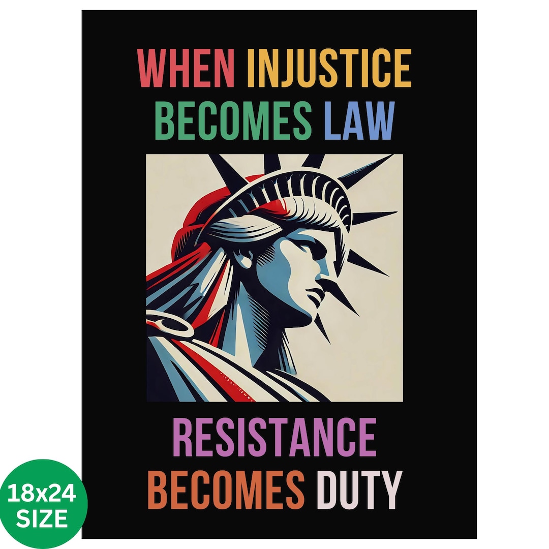 When Injustice Becomes Law Poster Protest March Sign Poster, Resist ...