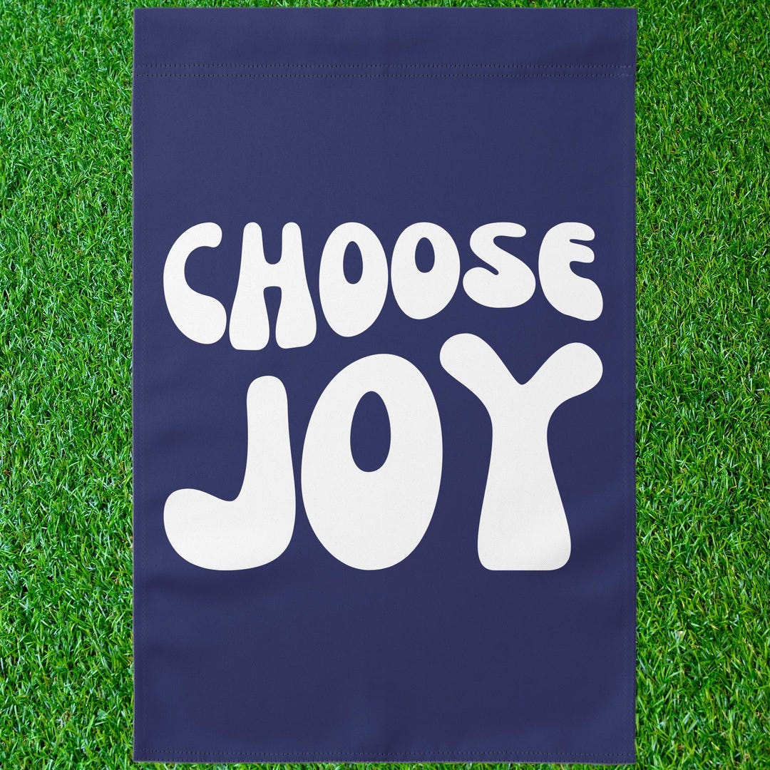 Choose Joy Garden Flag Banner Yard Sign Inspirational Happiness Script ...