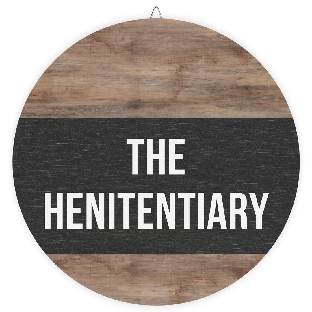 The Henitentiary Sign Chicken Coop Wood Sign Door Hanger Front Door ...