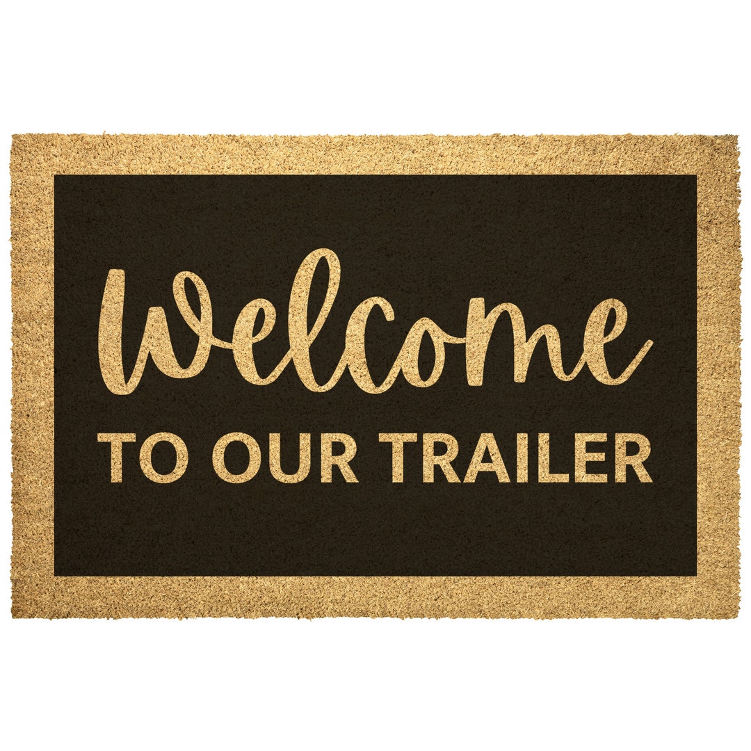 Welcome to Our Trailer Doormat, Trailer Outdoor Coir Rug Door Mat Front ...