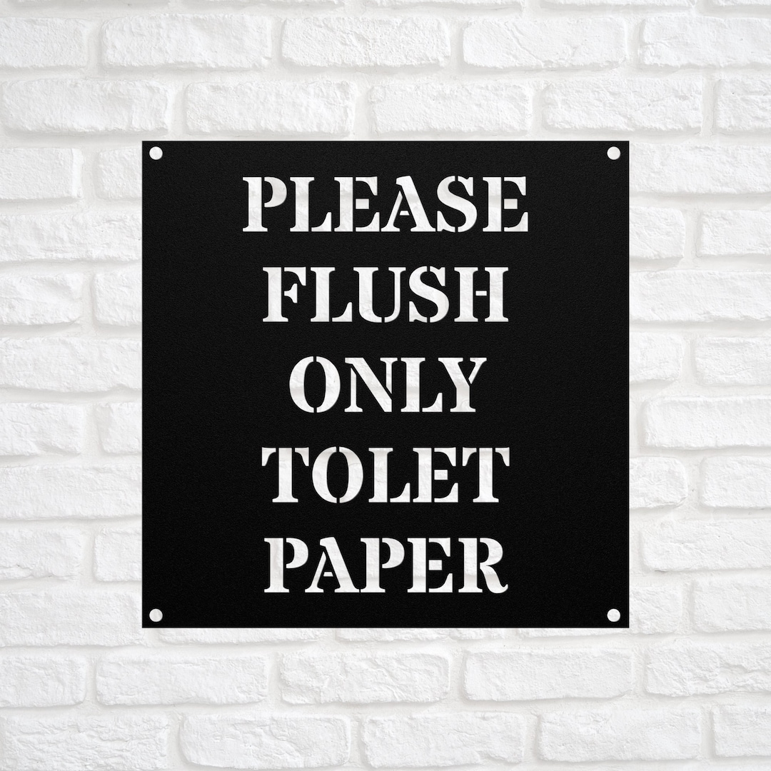 Flush Only Toilet Paper Sign Metal Bathroom Wall Art for Sensitive ...