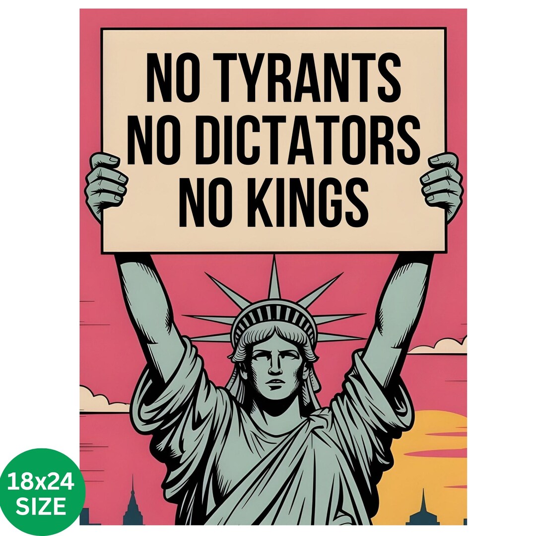 No Tyrants No Dictators No Kings Anti Trump Poster Protest March Sign ...