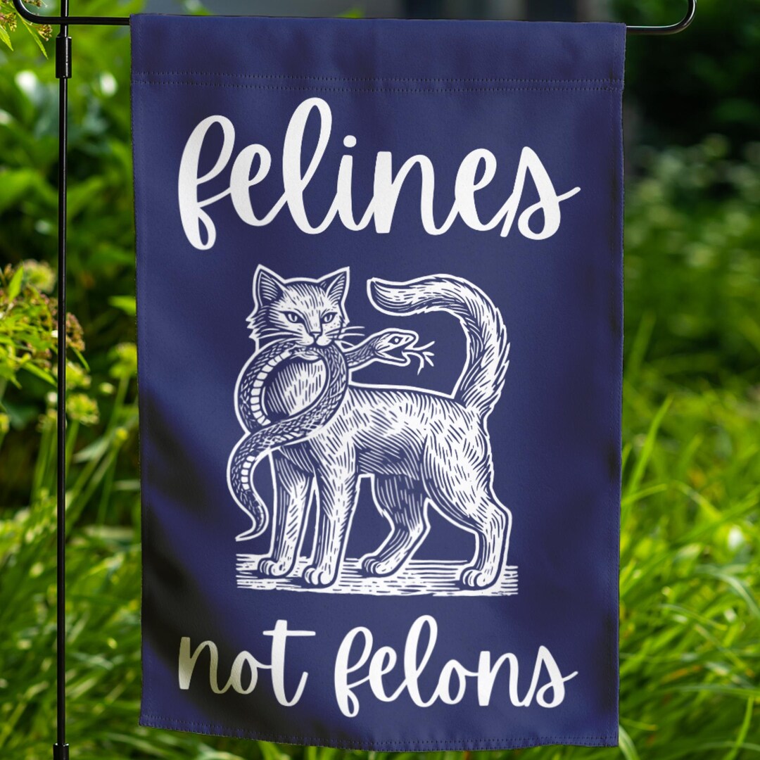 Felines Not Felons Garden Flag, Harris 2024 Yard Sign | Kamala Harris ...