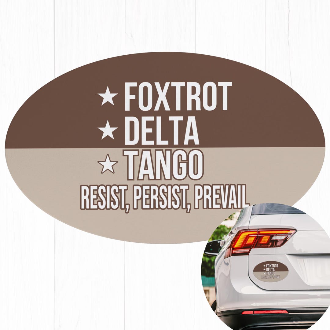 Foxtrot Delta Tango Car Magnet Bumper, Support National Parks Anti ...