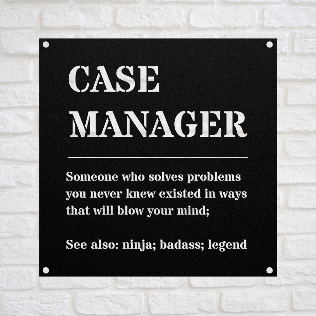 Funny Case Manager Gift Metal Sign for Women and Men, for Birthday ...