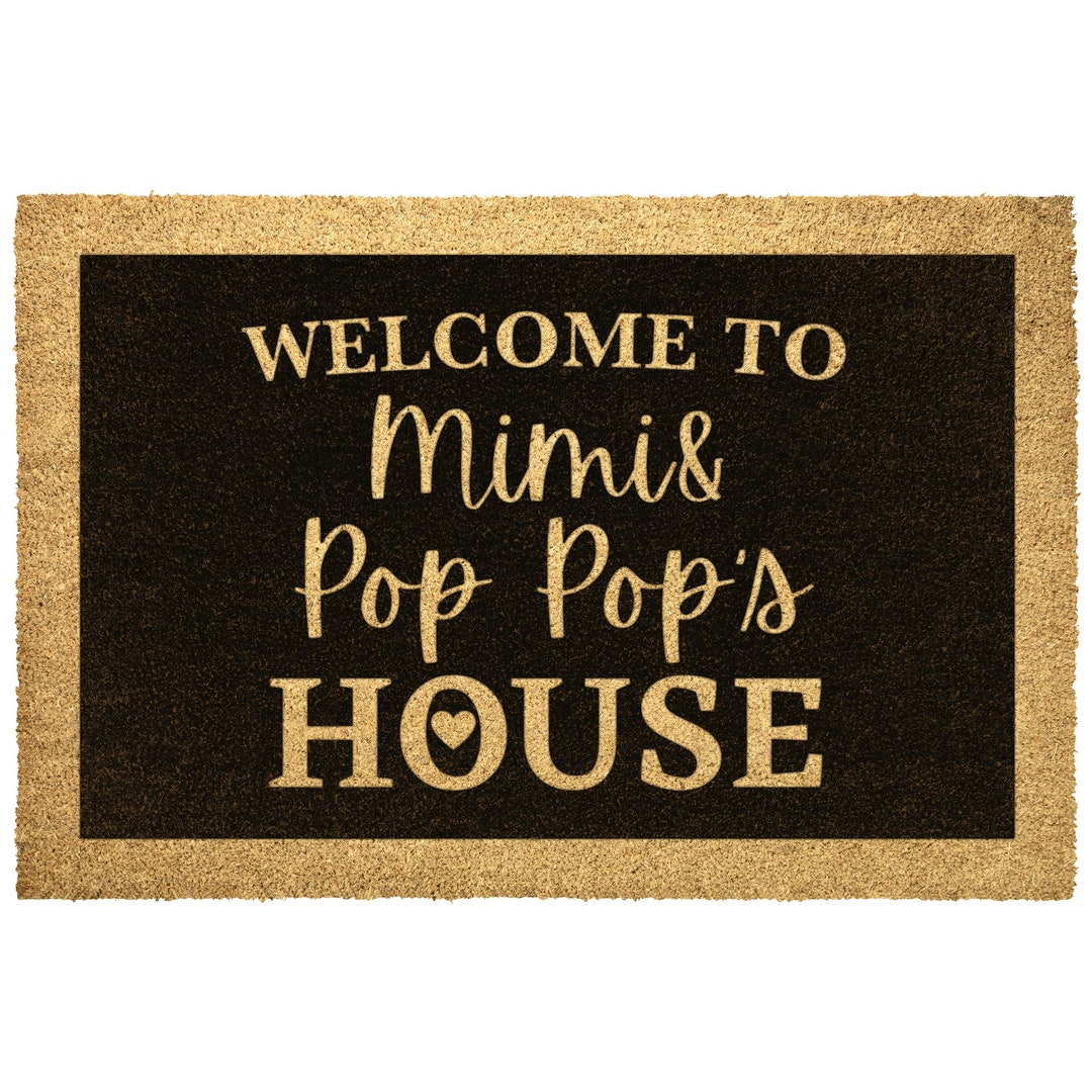 Welcome to Mimi and Pop Pop's House Doormat, Grandparents Gift ...
