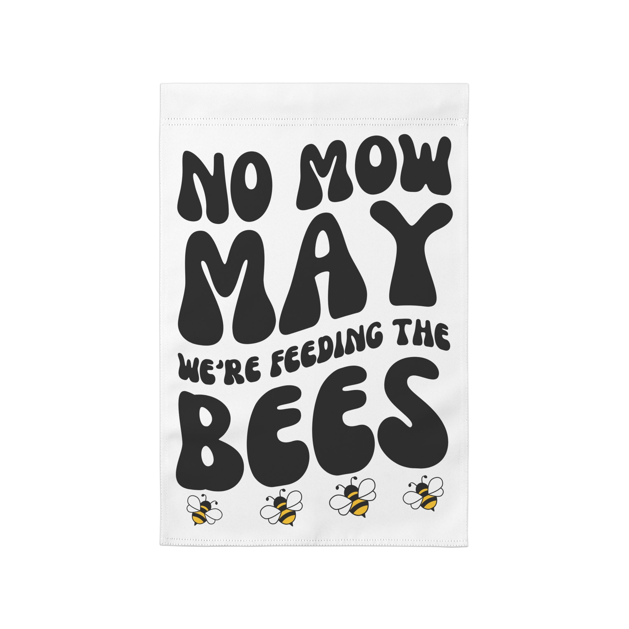 No Mow May Garden Flag Yard Sign Pardon the Weeds Feeding Bees We Are ...