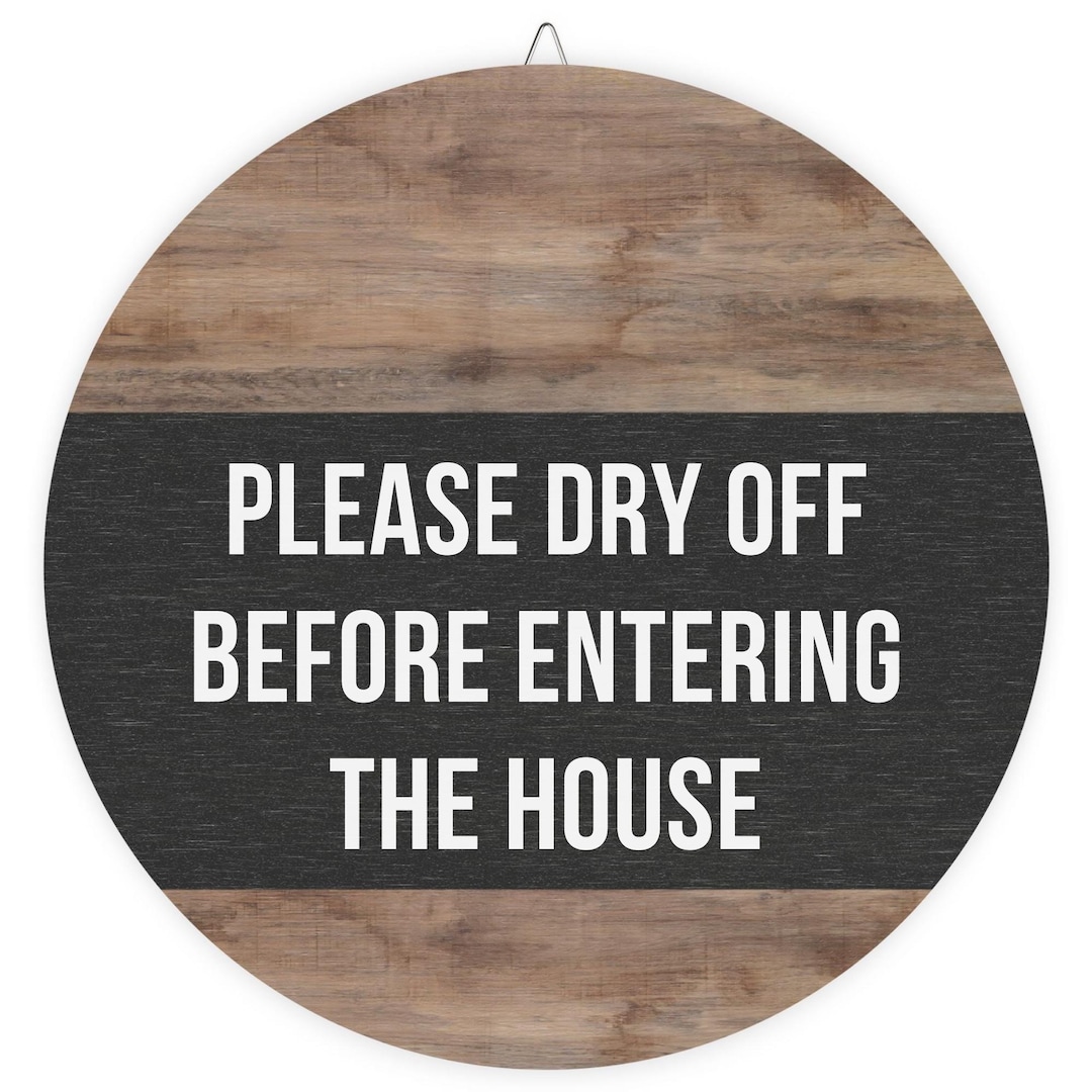 Please Dry off Before Entering the House Sign - Pool Beach Lake ...