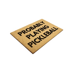 Pickleball Doormat, Pickleball Gifts, Probably Playing Pickleball Door ...