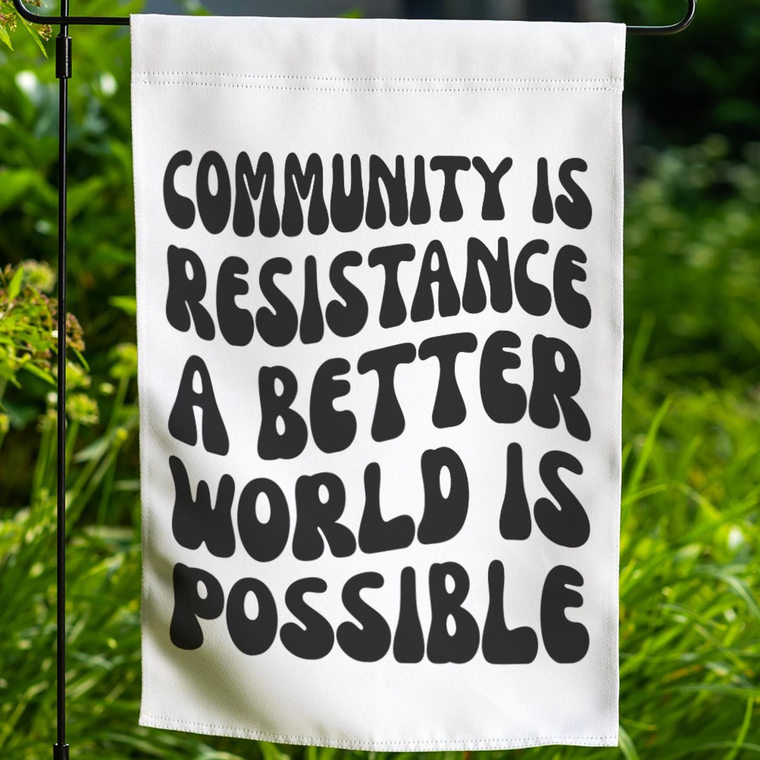 Community is Resistance, Community Garden, Garden Flag, Yard Flag ...