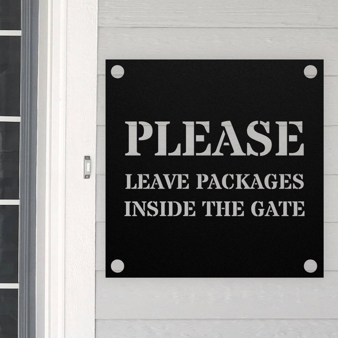 Please Leave Packages Inside the Gate Metal Sign, Small Business Sign ...