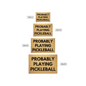 Pickleball Doormat, Pickleball Gifts, Probably Playing Pickleball Door ...