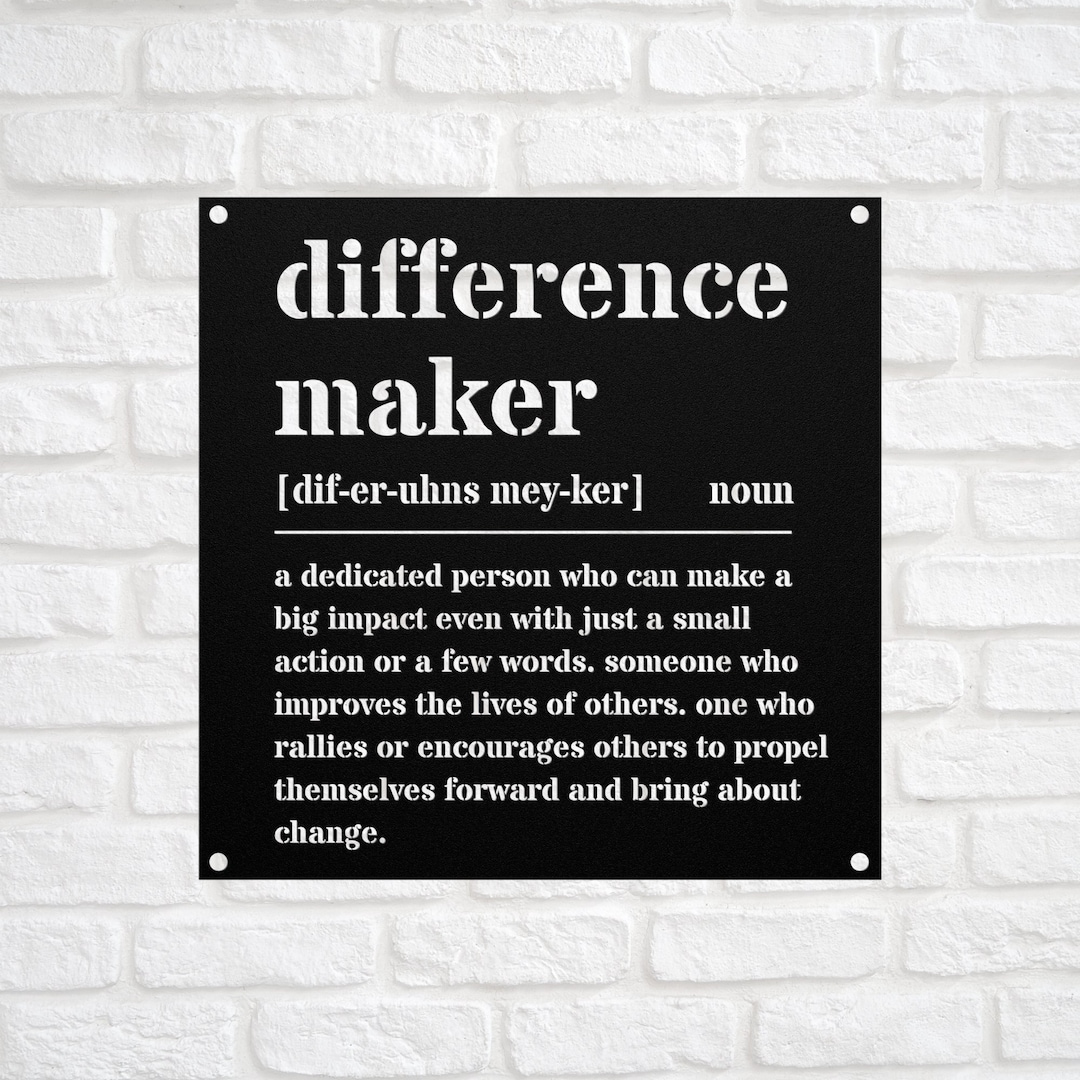 Difference Maker Definition Sign, Minimal Metal Sign, Gift for Sister ...
