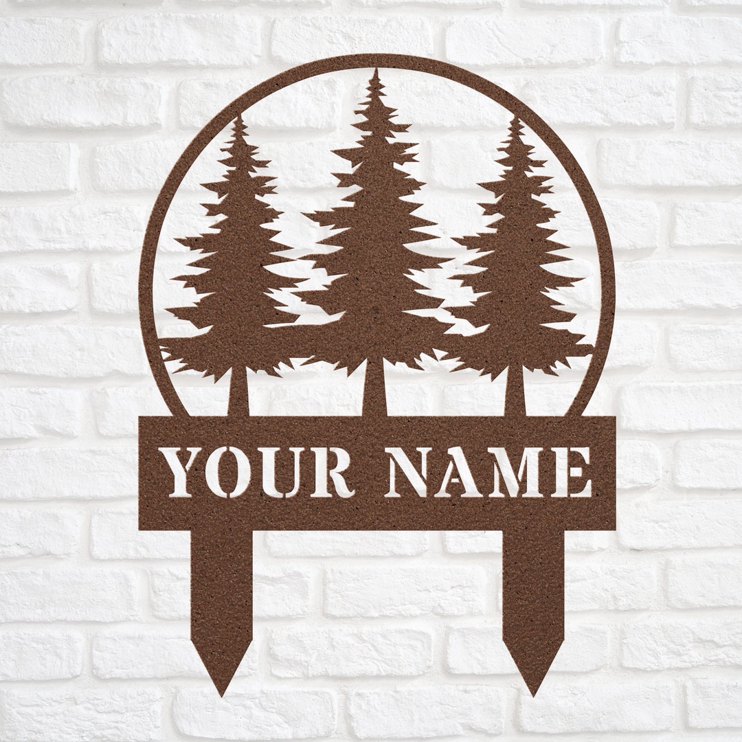Custom Pine Tree Yard Sign Stake, Personalized Pine Trees Metal ...